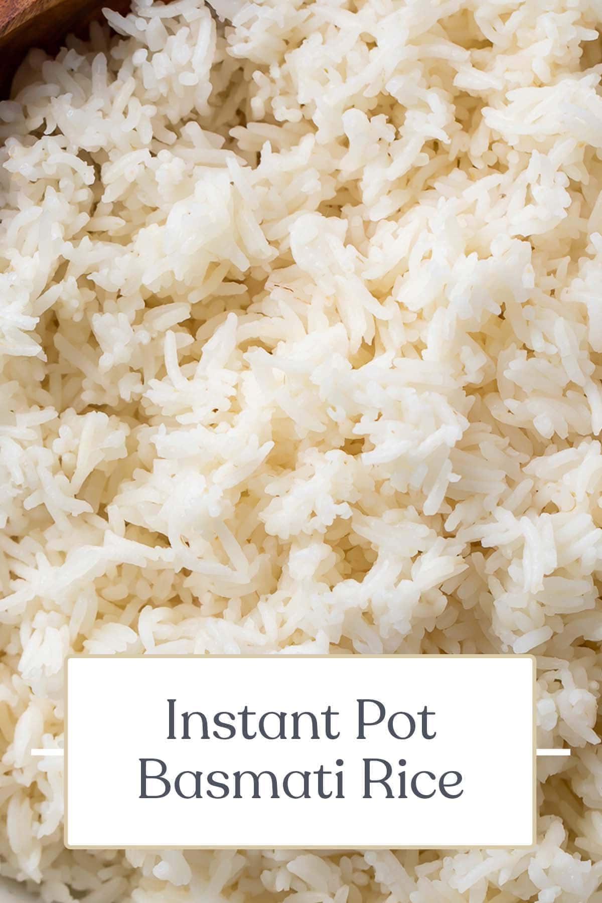 Instant Pot Basmati Rice - 40 Aprons