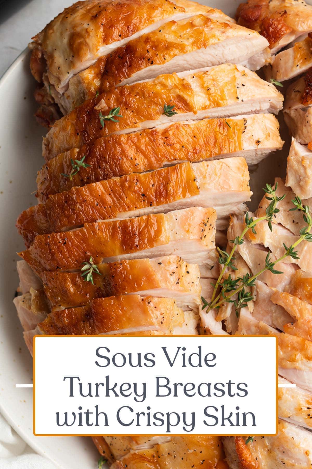 Sous Vide Turkey Breast with Crispy Skin - 40 Aprons